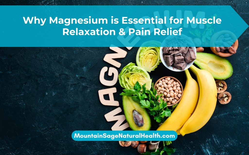Why Magnesium is Essential for Muscle Relaxation & Pain Relief