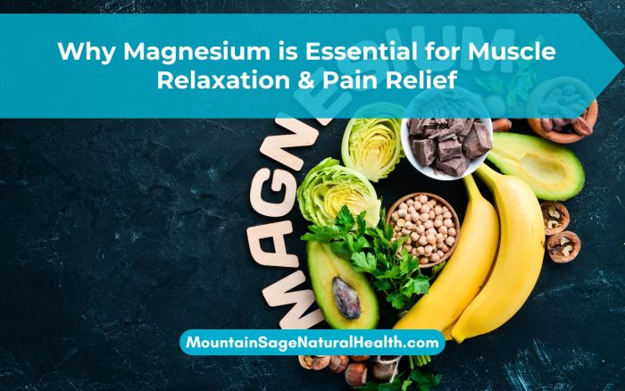 Why Magnesium is Essential for Muscle Relaxation & Pain Relief